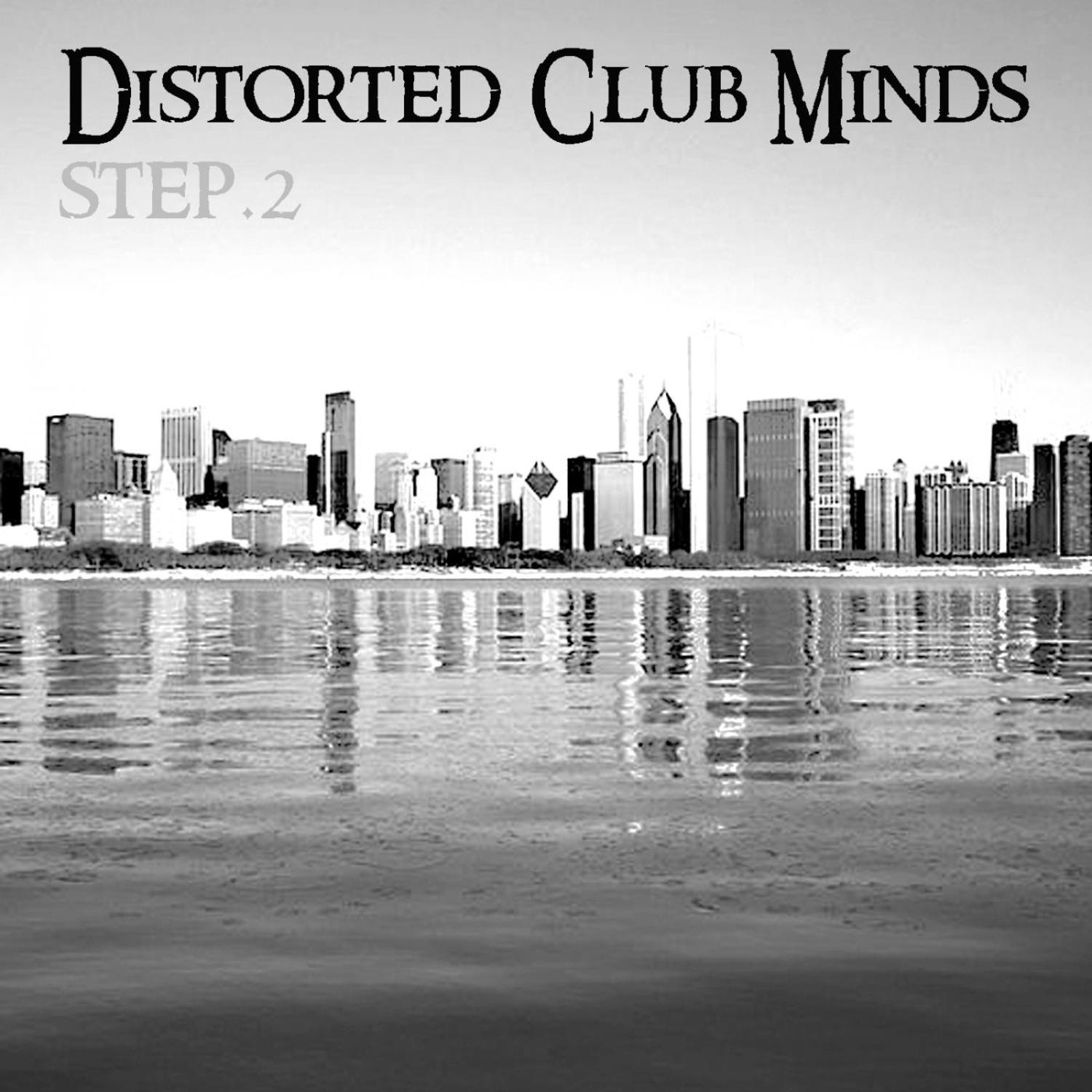 Distorted Club Minds - Step.2 - Salvo Rinaldo,Leano,Frankie Volo,Fonzie ...