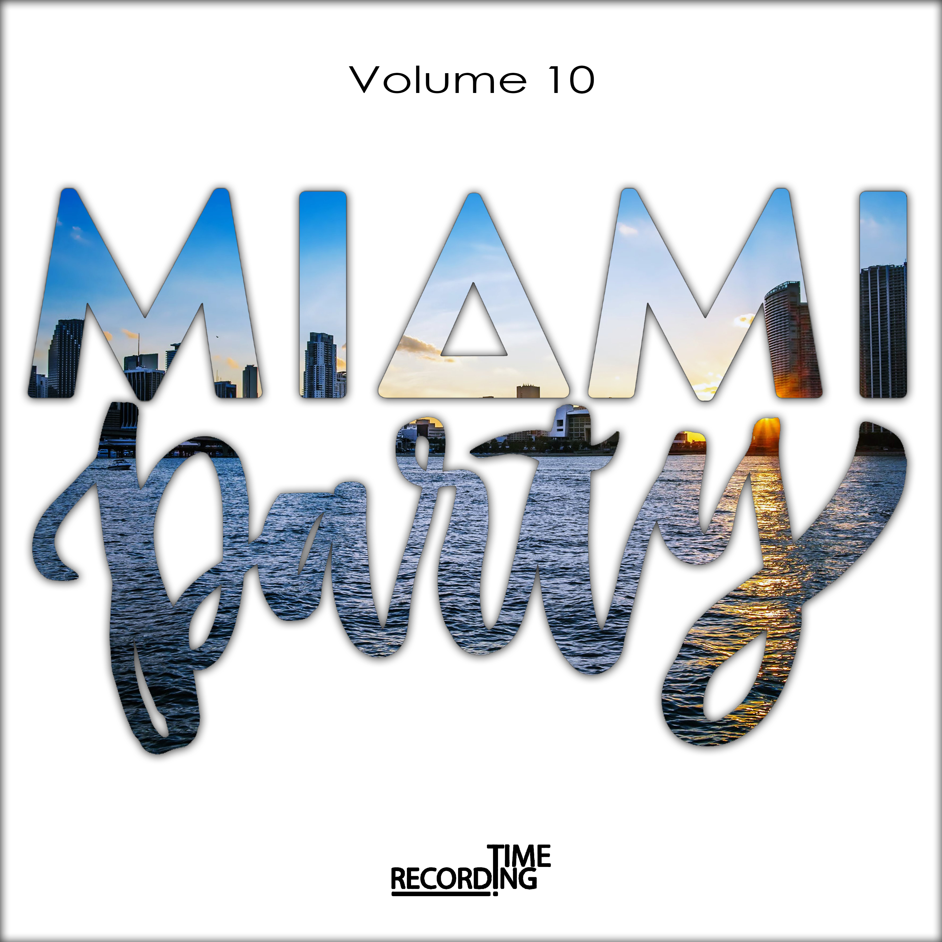 Miami Party Volume 10 - Dinodeuts, Infiniti Cuntz, J. MTZ, Flanger ...