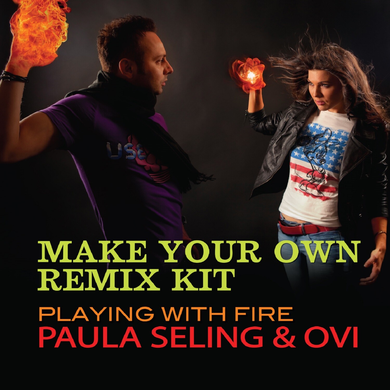 Playing with Fire (Make Your Own Remix Kit) - Paula Seling, Ovi
