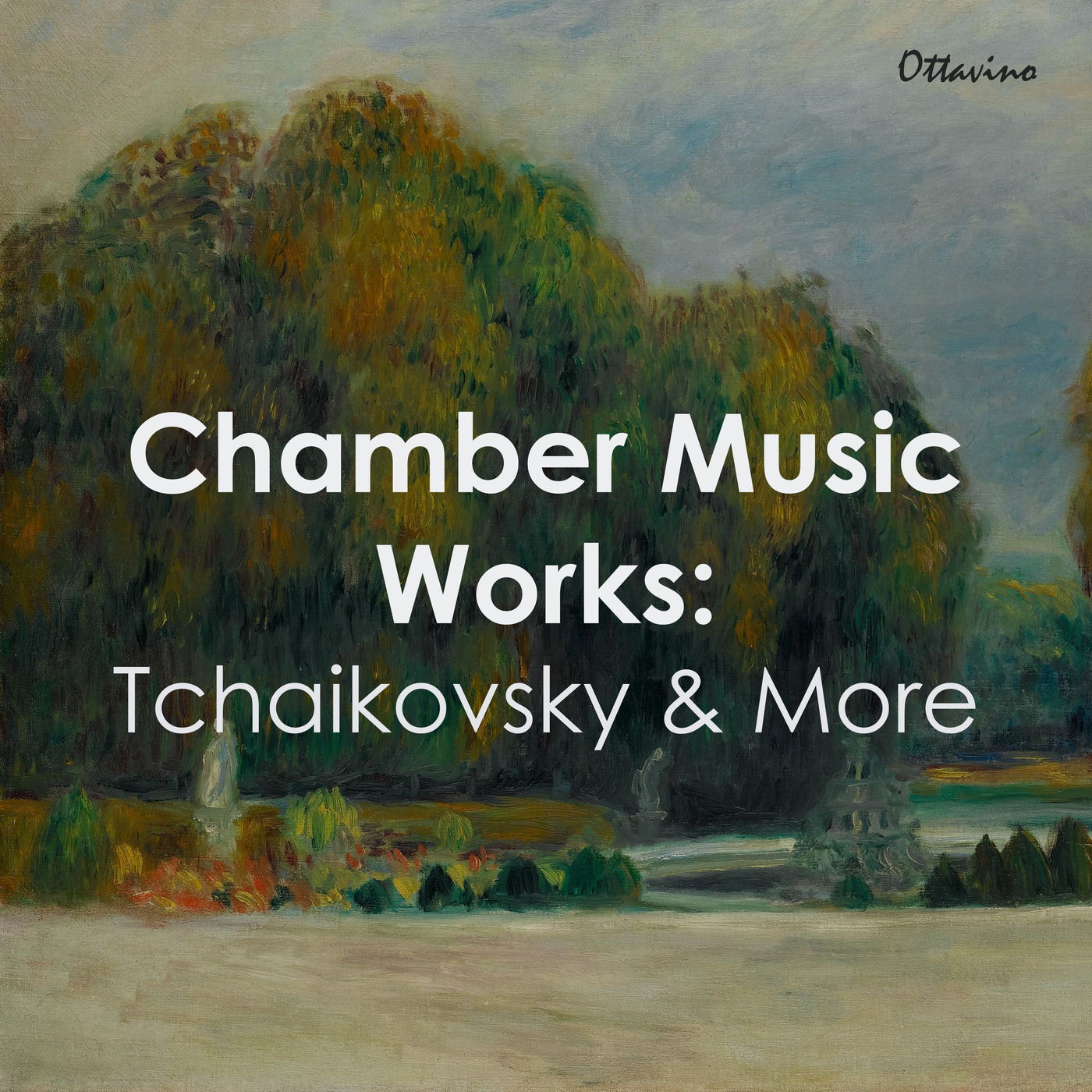 Chamber Music Works: Tchaikovsky & More - Antonín Dvořák, Pyotr Ilyich ...