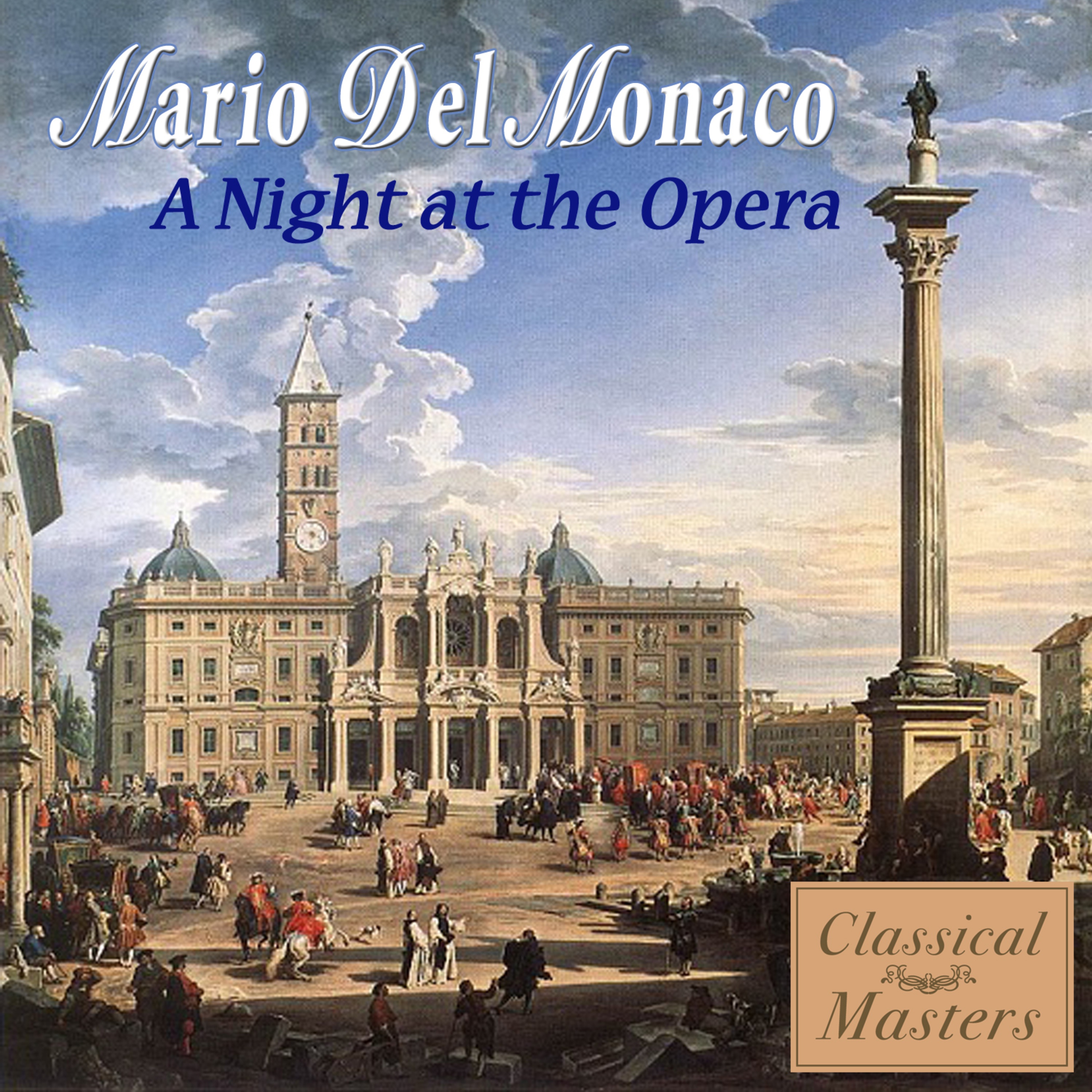 A Night At The Opera - Mario Del Monaco