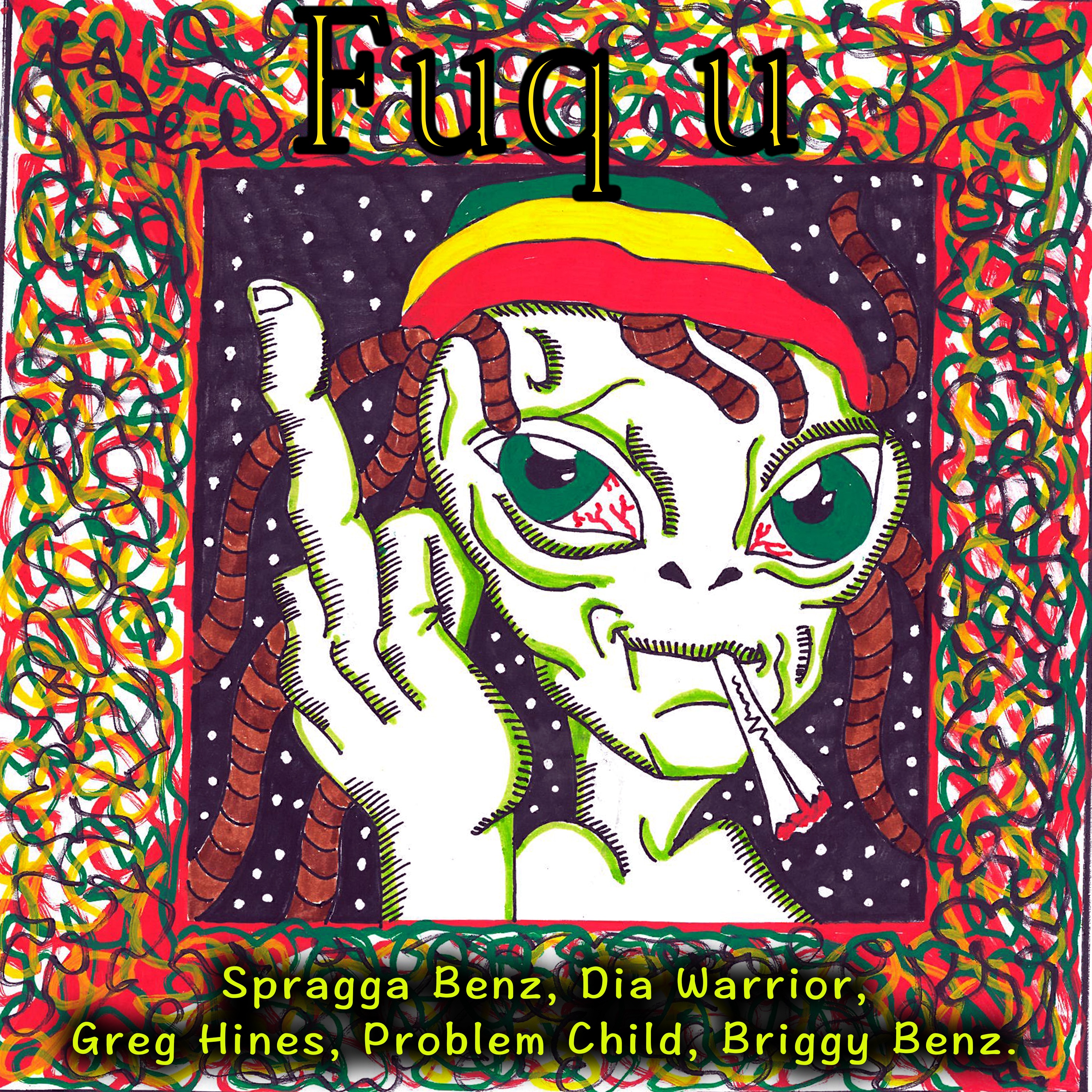 Fuq You - SPRAGGA BENZ